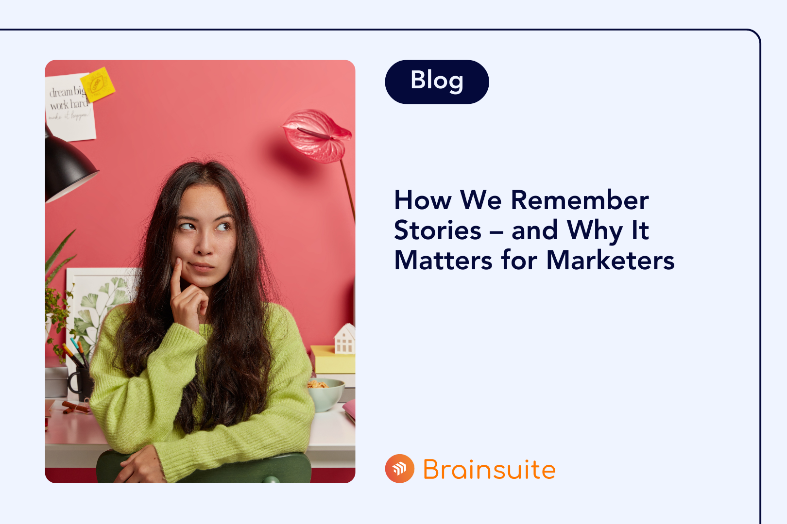 How We Remember Stories & Why It Matters for Marketers | Brainsuite